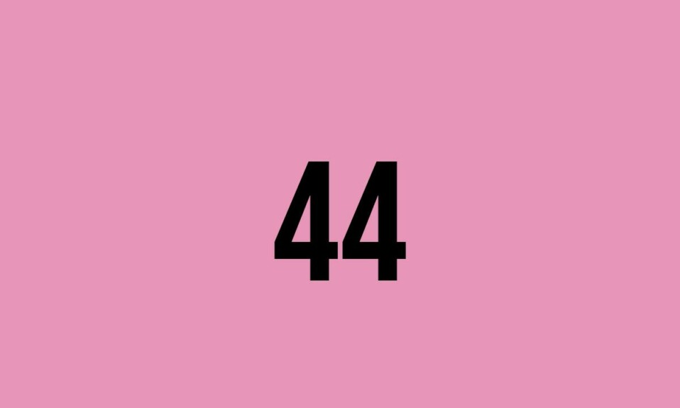 What Does 44 Mean Meaning Uses And More FluentSlang