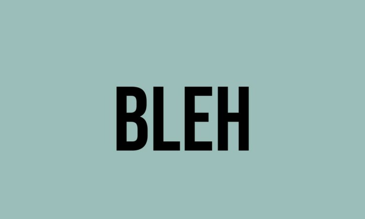 What Does Bleh Mean? - Meaning, Uses and More - FluentSlang