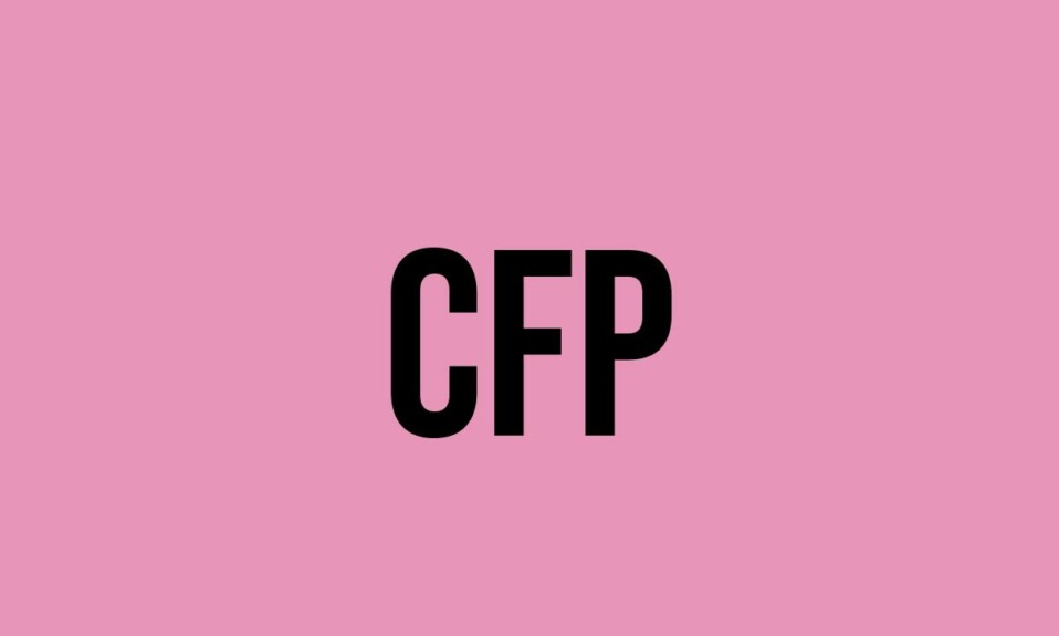 What Does Cfp Mean Meaning Uses And More FluentSlang What Does Cfp Mean Meaning Uses And More FluentSlang