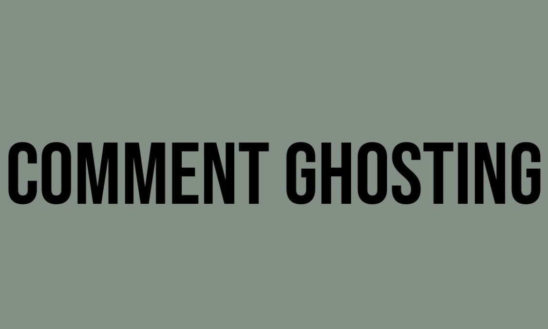 What Does Comment Ghosting Mean? - Meaning, Uses and More - FluentSlang