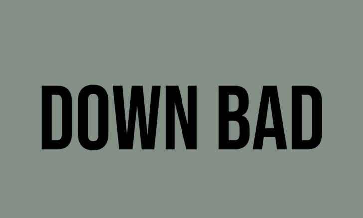 What Does Down Bad Mean? - Meaning, Uses and More - FluentSlang