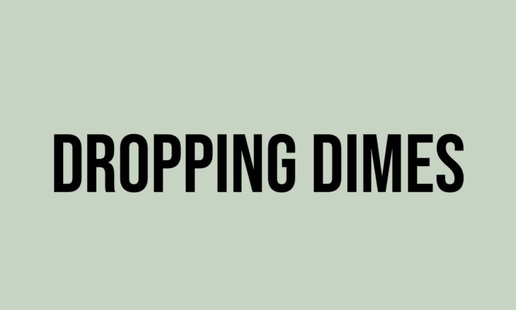 What Does Dropping Dimes Mean? - Meaning, Uses and More - FluentSlang