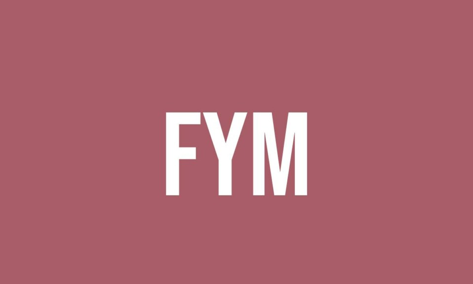 What Does Fym Mean Meaning Uses And More FluentSlang What Does Fym Mean Meaning Uses And More FluentSlang