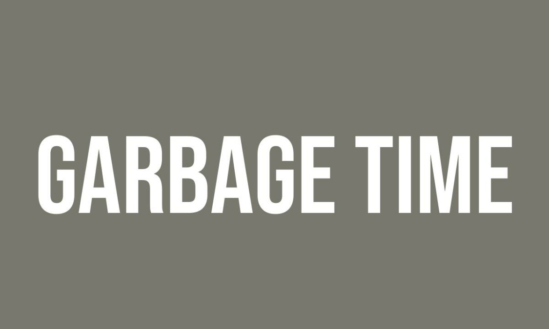 What Does Garbage Time Mean? - Meaning, Uses and More - FluentSlang