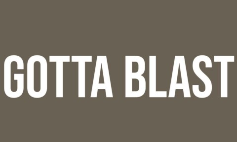What Does Gotta Blast Mean? - Meaning, Uses and More - FluentSlang