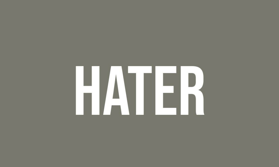 What Does Hater Mean? - Meaning, Uses and More - FluentSlang