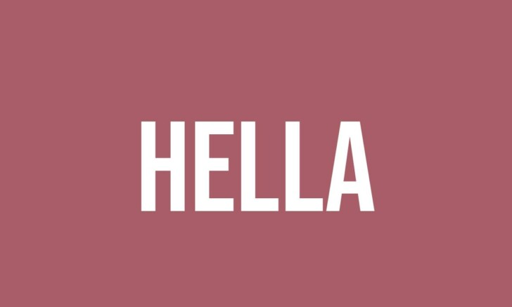 What Does Hella Mean? - Meaning, Uses and More - FluentSlang