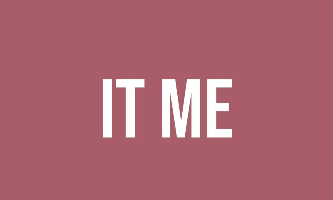 What Does It Me Mean? - Meaning, Uses and More - FluentSlang