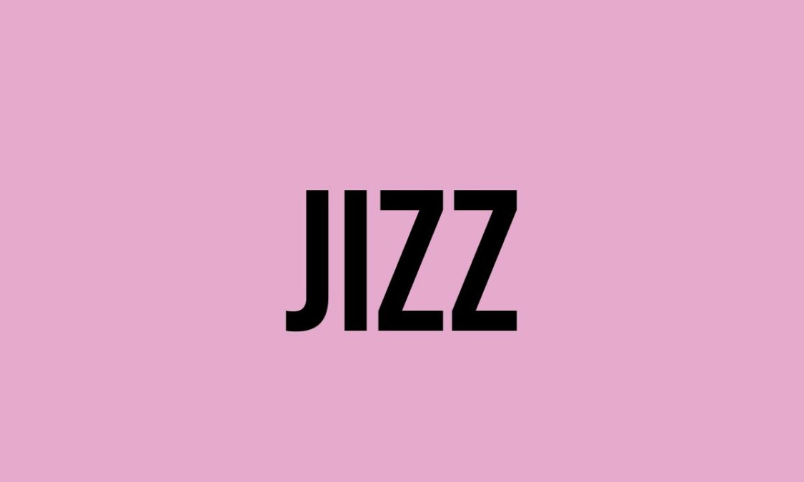What Does Jizz Mean? - Meaning, Uses and More - FluentSlang
