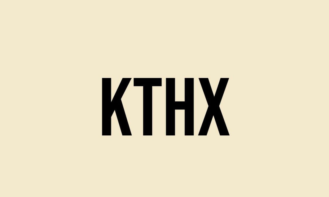 What Does Kthx Mean? - Meaning, Uses and More - FluentSlang