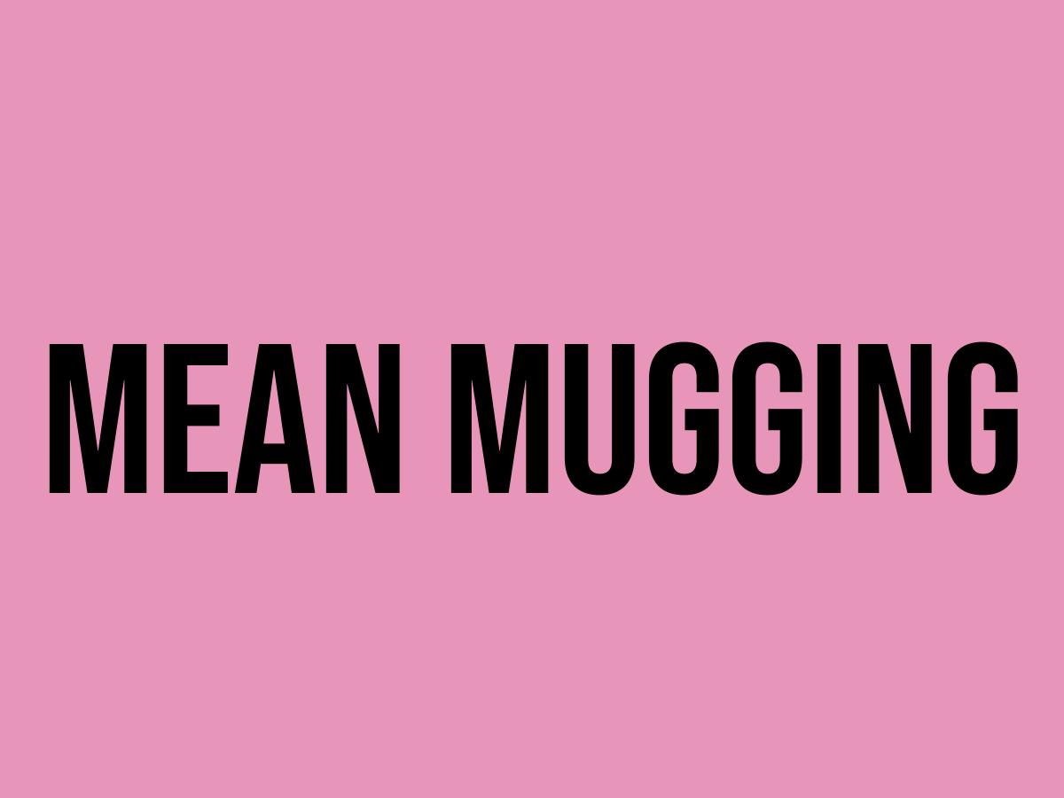 What Does Mean Mugging Mean Meaning Uses And More FluentSlang What Does Mean Mugging Mean Meaning Uses And More FluentSlang