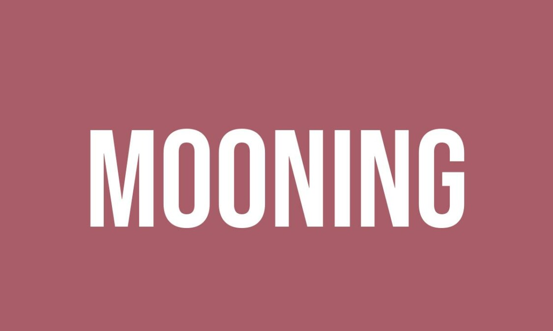 What Does Mooning Mean? - Meaning, Uses and More - FluentSlang
