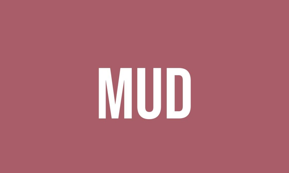 What Does Mud Mean Meaning Uses And More FluentSlang