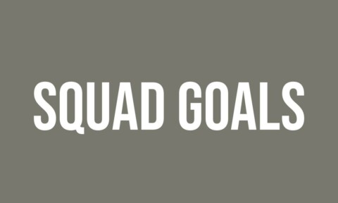 What Does Squad Goals Mean? - Meaning, Uses and More - FluentSlang