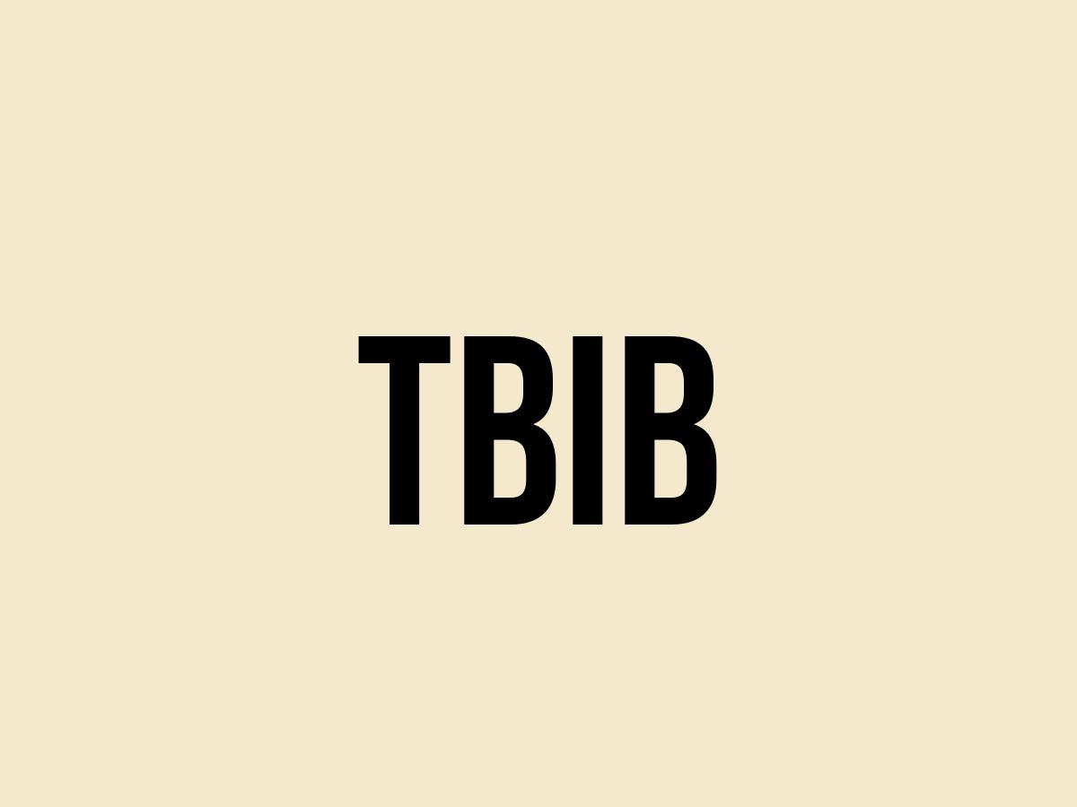 What Does Tbib Mean? - Meaning, Uses and More - FluentSlang