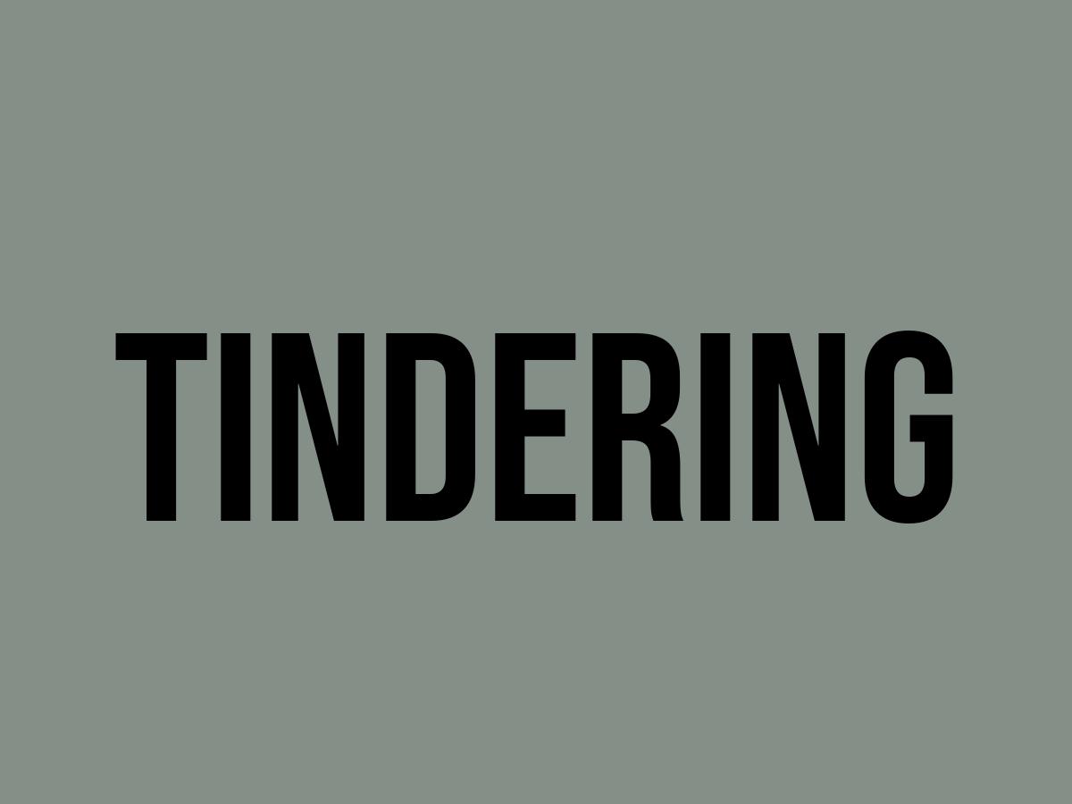 What Does Tindering Mean? - Meaning, Uses and More - FluentSlang