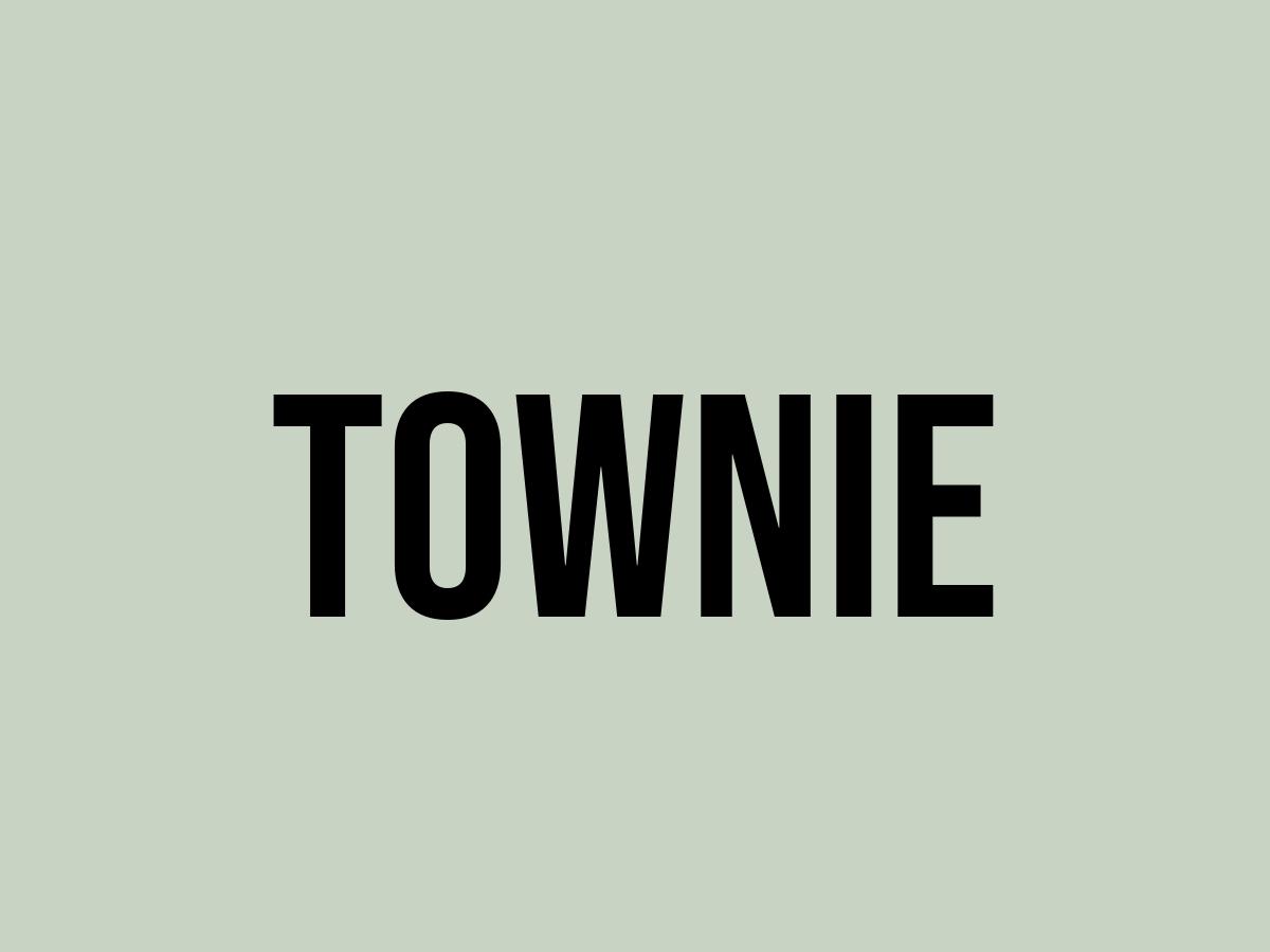 What Does Townie Mean? - Meaning, Uses and More - FluentSlang