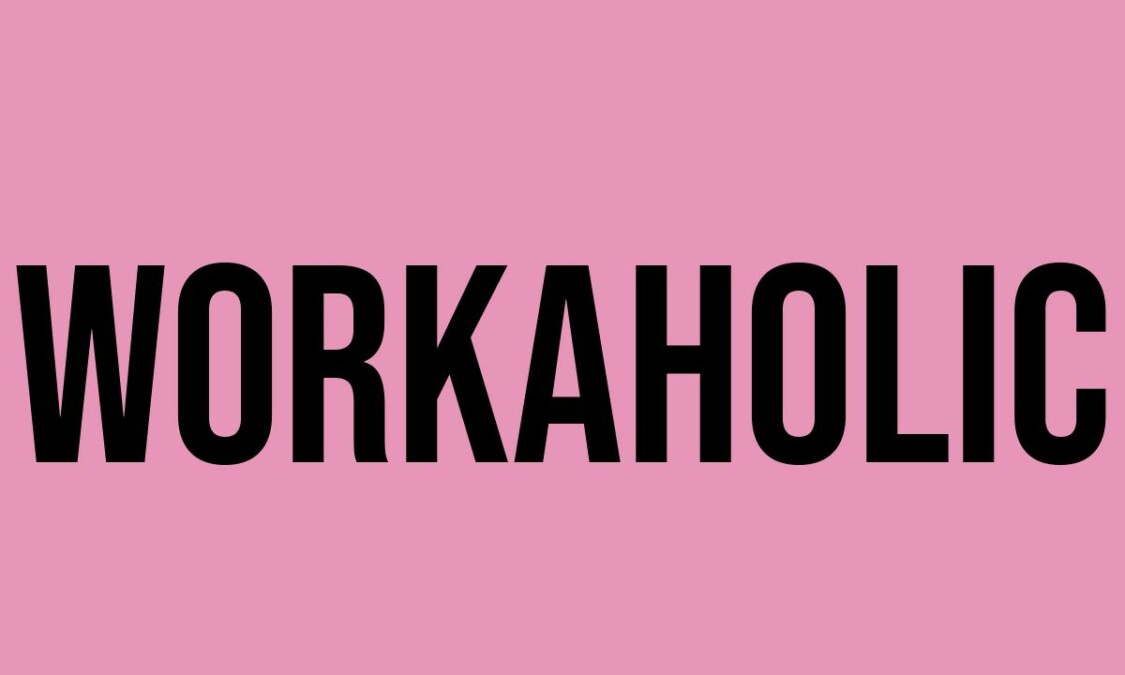 What Does Workaholic Mean? - Meaning, Uses and More - FluentSlang