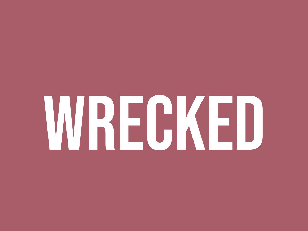 What Does Wrecked Mean Meaning Uses And More FluentSlang What Does Wrecked Mean Meaning Uses And More FluentSlang