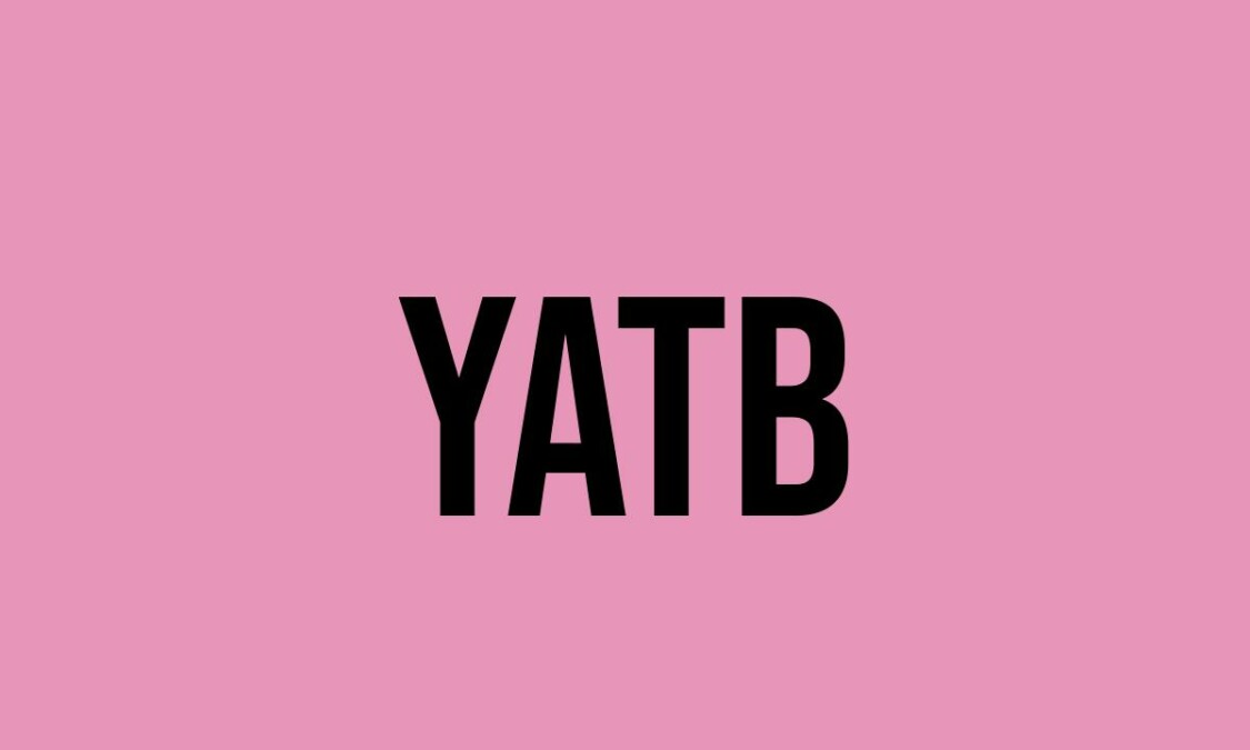 What Does Yatb Mean? - Meaning, Uses and More - FluentSlang